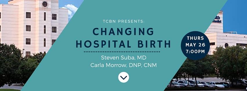 Changing Hospital Birth: An Evidence Based Approach – Dallas Fort Worth ...